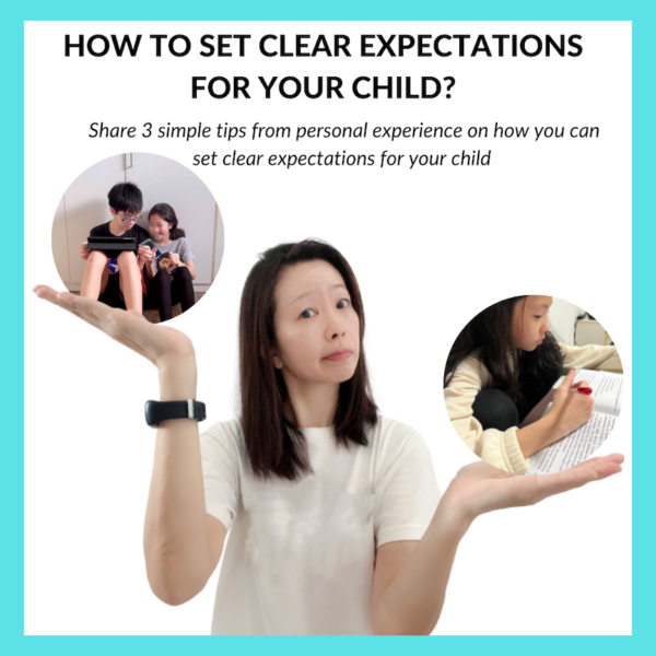 How to Set Clear Expectations For Your Child? - Lup Wai - Parent Whisperer
