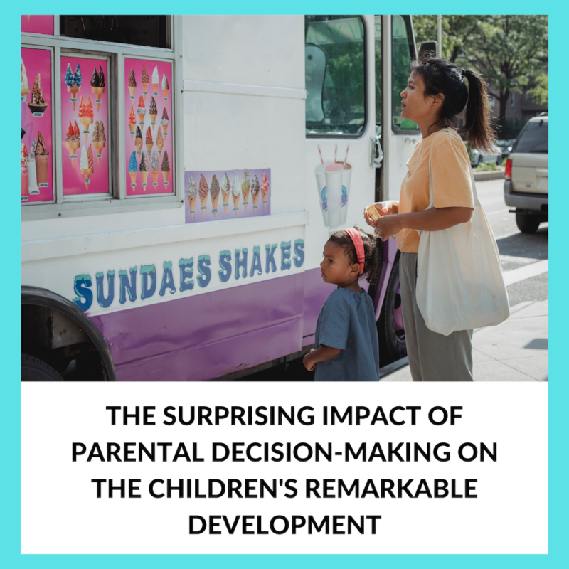 The Surprising Impact of Parental Decision-Making on the Children's ...